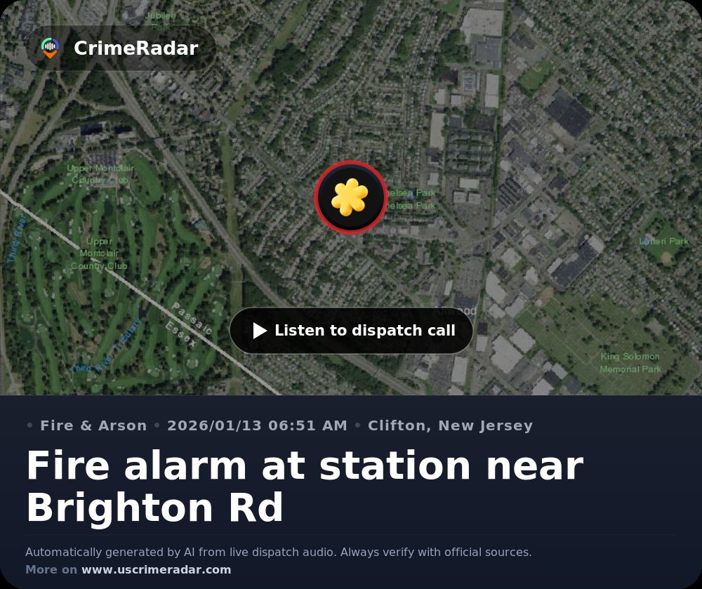 Fire alarm at station near Brighton Rd, Clifton NJ | CrimeRadar