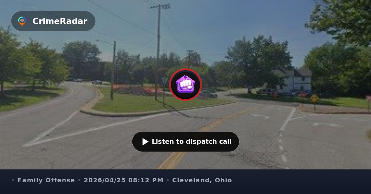 Officers respond to escalating family dispute, Cleveland OH | CrimeRadar
