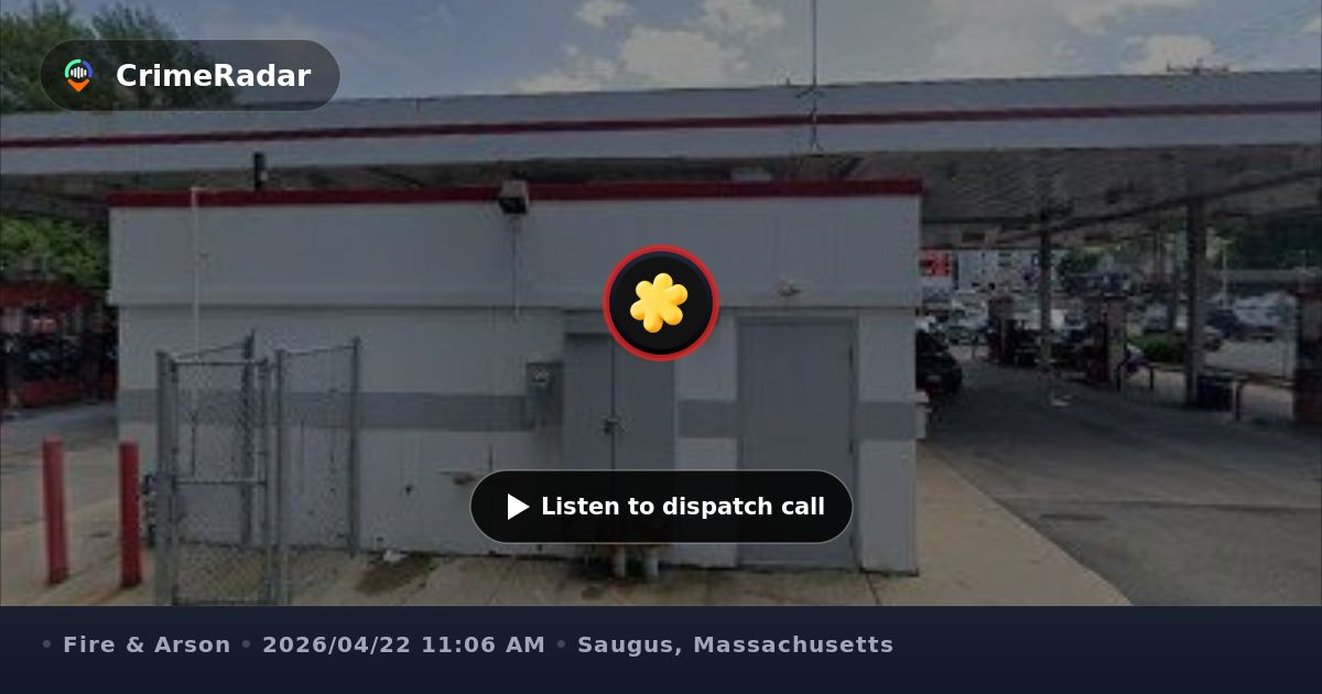 Fire reported at gas station on Route 1 in Saugus, Saugus MA | CrimeRadar