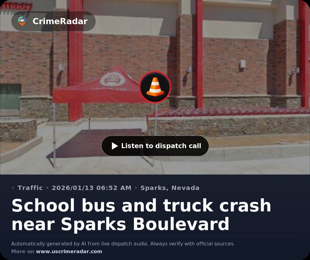 School bus and truck crash near Sparks Boulevard, Sparks NV | CrimeRadar