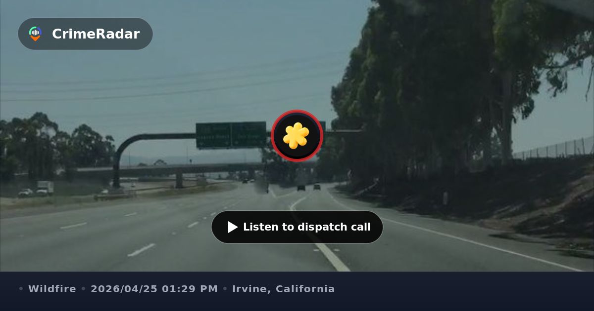 Bush fire near I-405 and State Route 133 in Irvine, Irvine CA | CrimeRadar