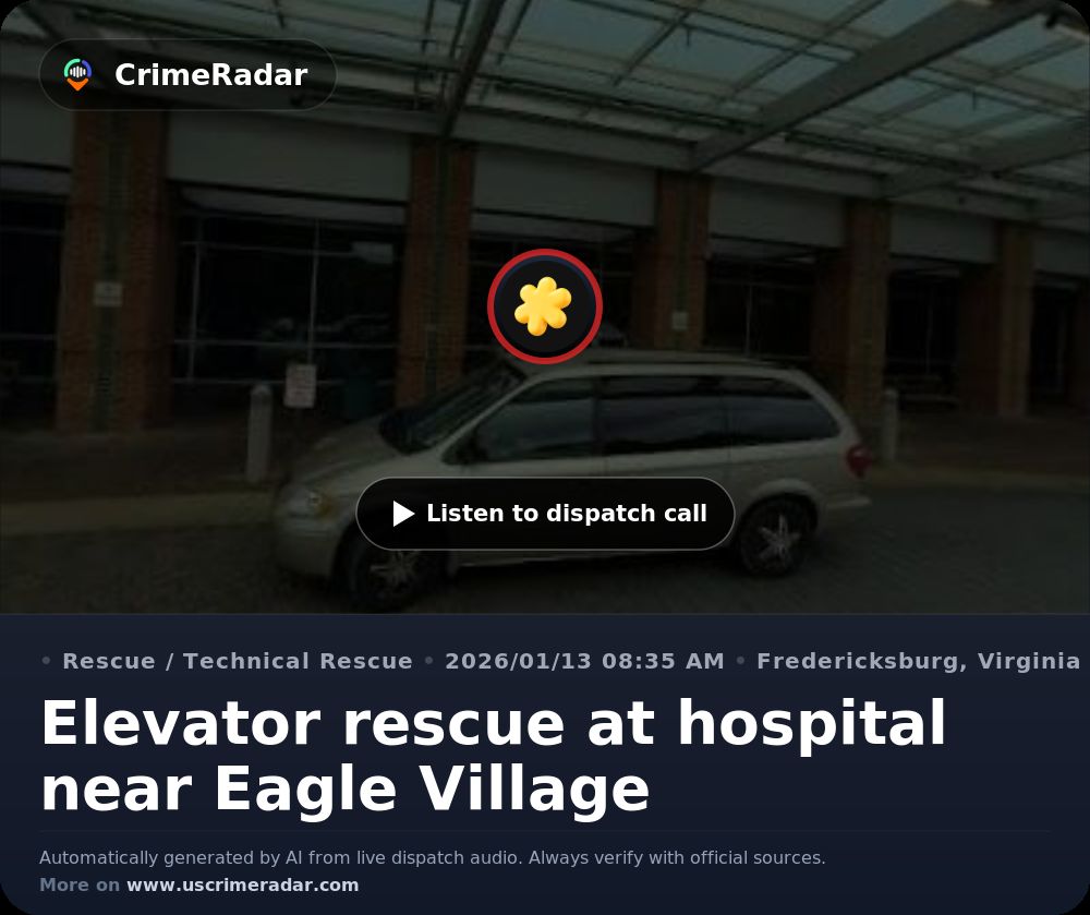 Elevator rescue at hospital near Eagle Village, Fredericksburg VA ...