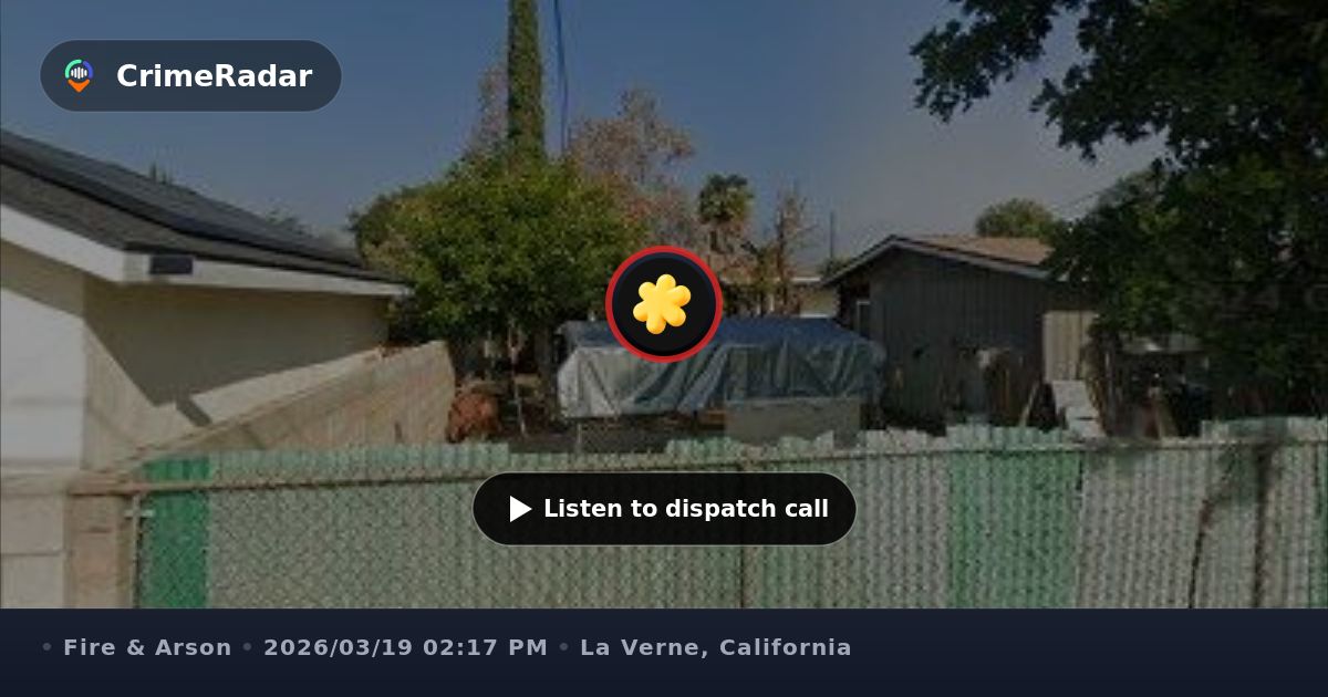 Second alarm structure fire in La Verne, La Verne CA | CrimeRadar