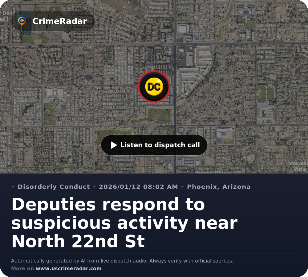 Deputies respond to suspicious activity near North 22nd St, Phoenix AZ ...