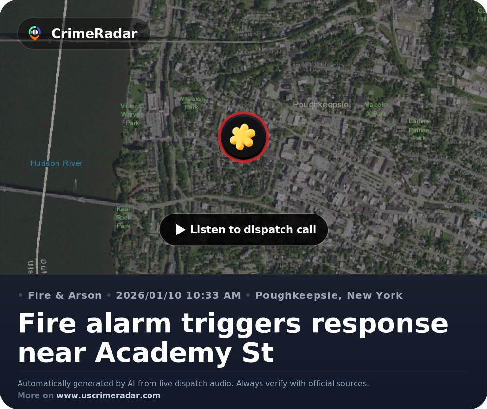 Fire alarm triggers response near Academy St, Poughkeepsie NY | CrimeRadar
