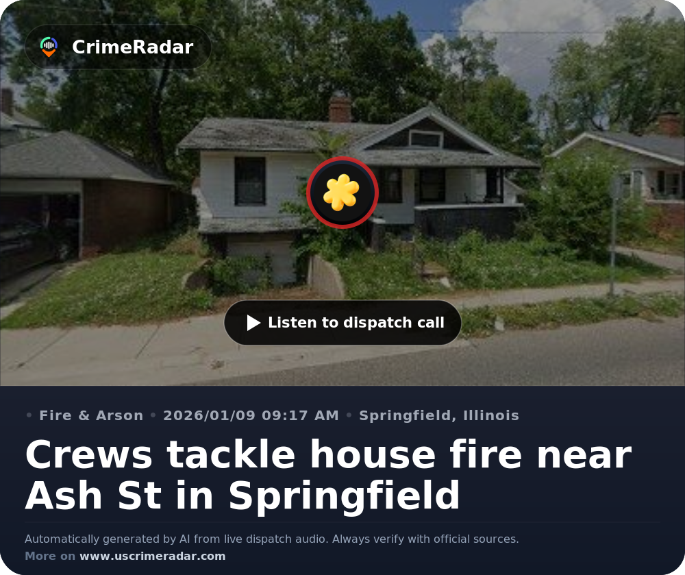 Crews tackle house fire near Ash St in Springfield, Springfield IL ...