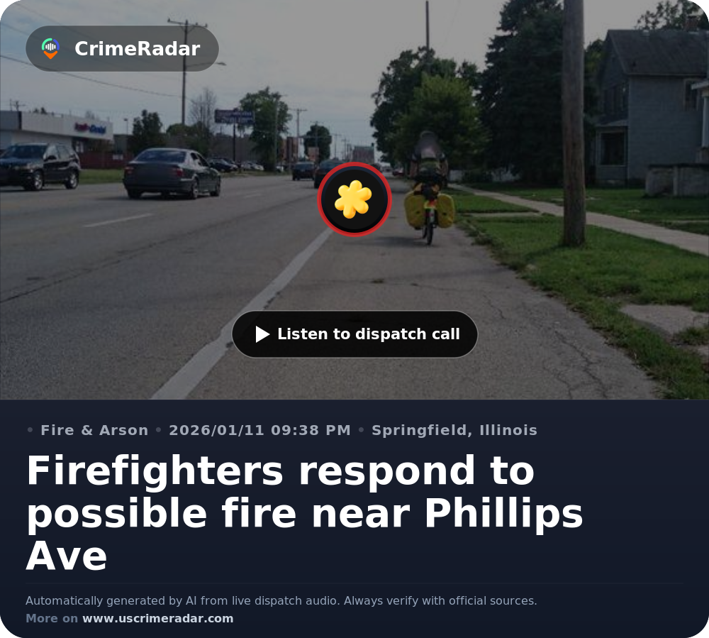 Firefighters respond to possible fire near Phillips Ave, Springfield IL ...