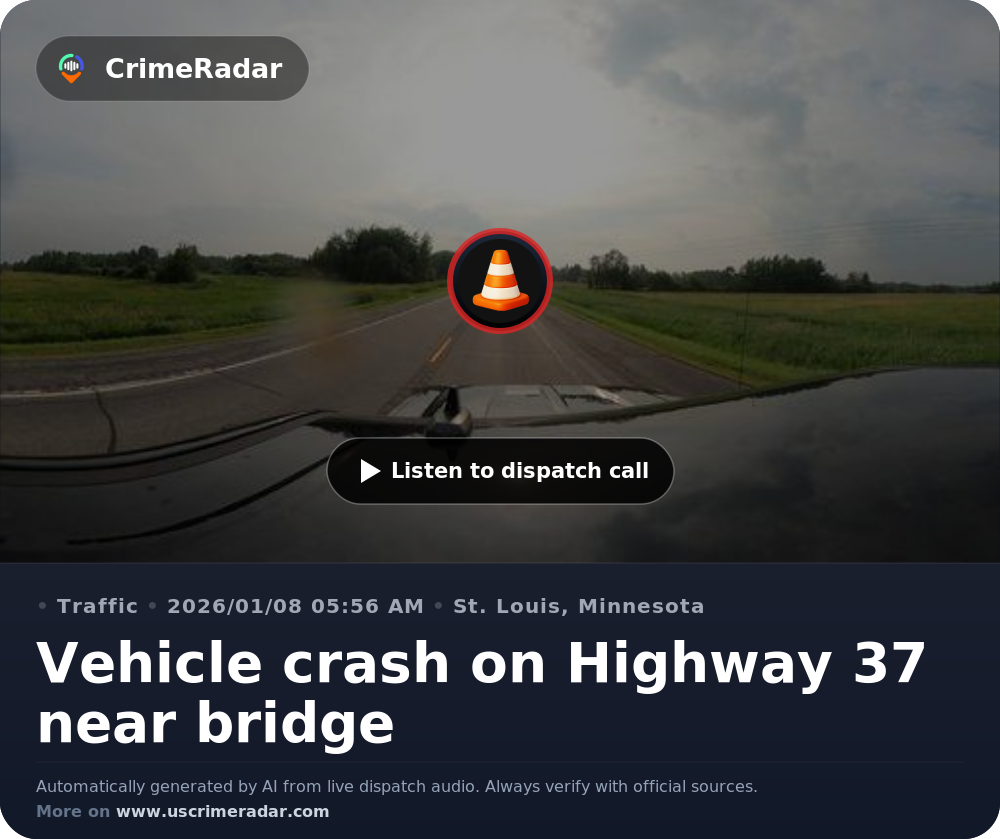 Vehicle crash on Highway 37 near bridge, St Louis County MN | CrimeRadar