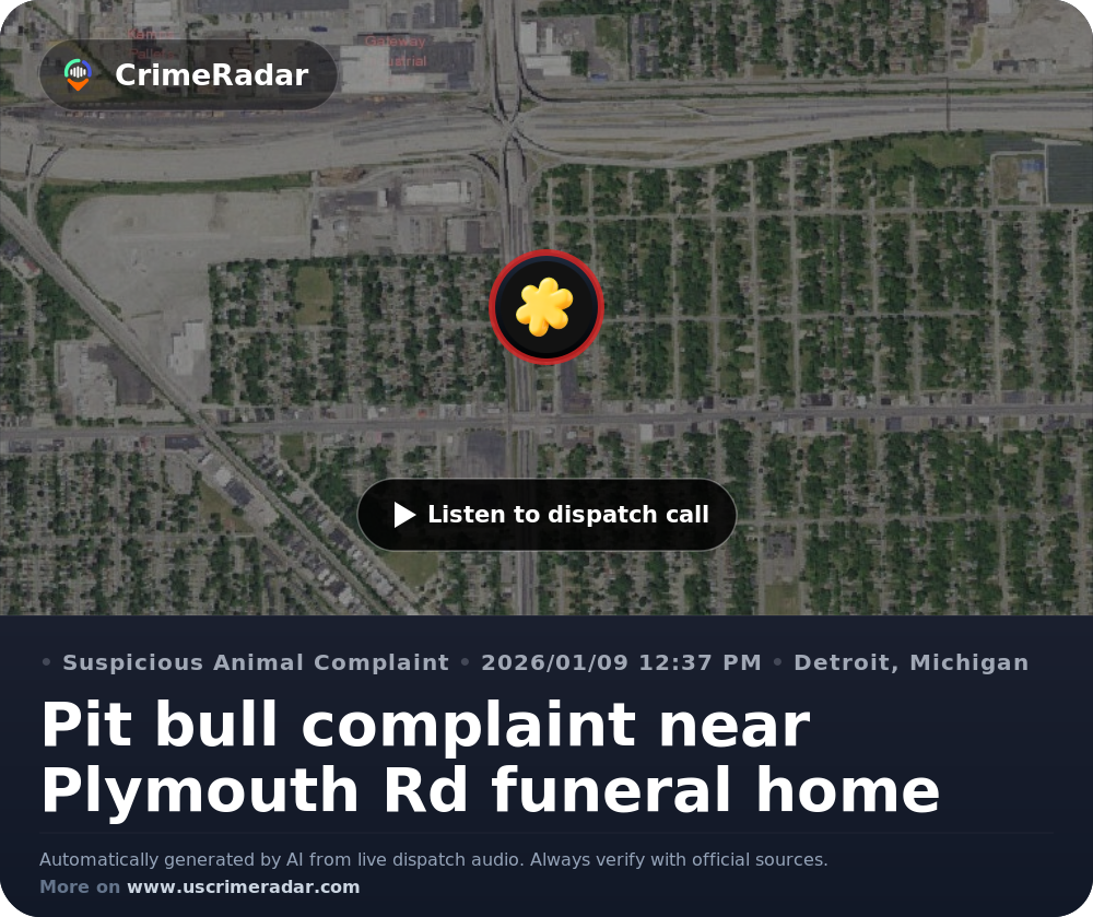Pit bull complaint near Plymouth Rd funeral home, Detroit MI | CrimeRadar