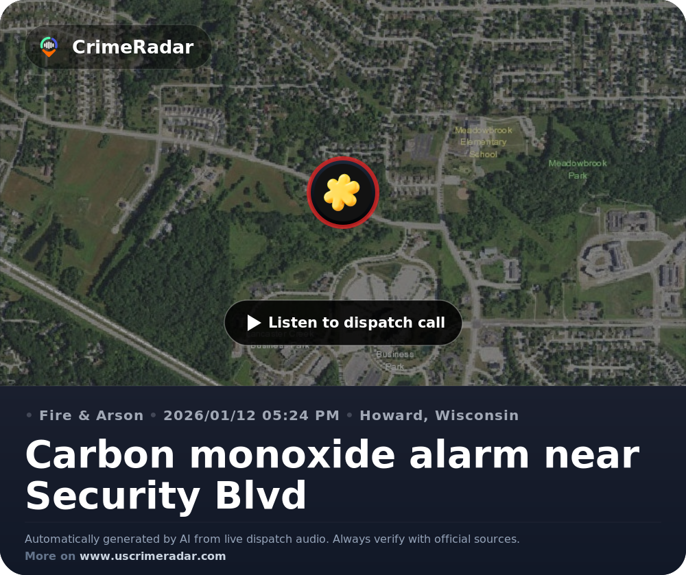 Carbon monoxide alarm near Security Blvd, Howard WI | CrimeRadar