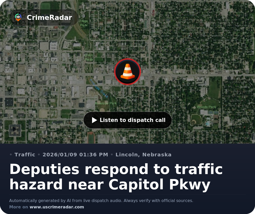Deputies respond to traffic hazard near Capitol Pkwy, Lincoln NE ...