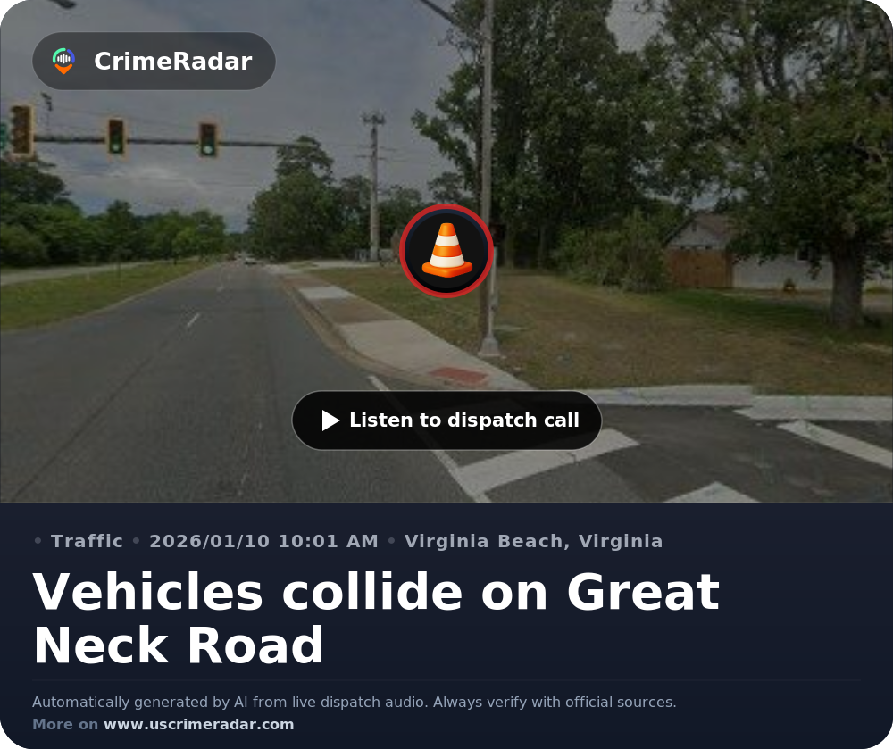 Vehicles collide on Great Neck Road, Virginia Beach VA | CrimeRadar