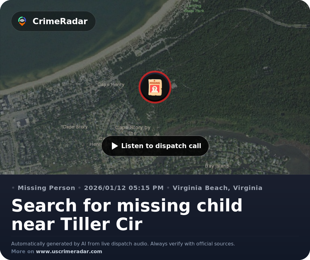 Search for missing child near Tiller Cir, Virginia Beach VA | CrimeRadar