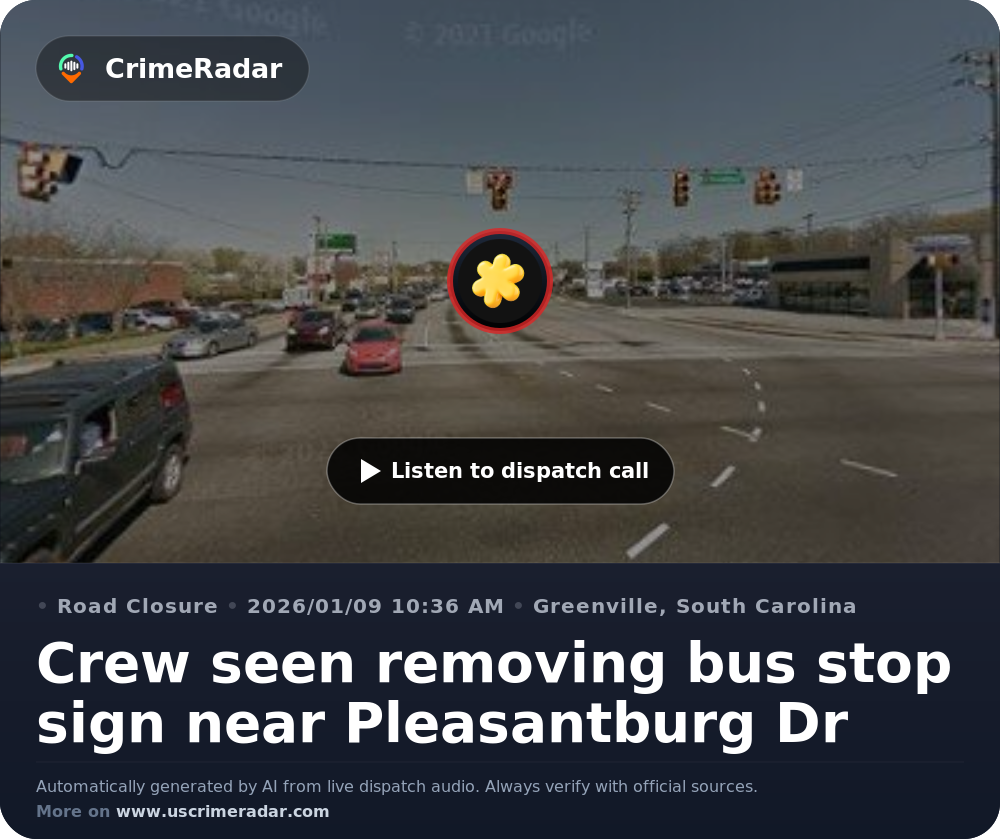 Crew seen removing bus stop sign near Pleasantburg Dr, Greenville SC ...