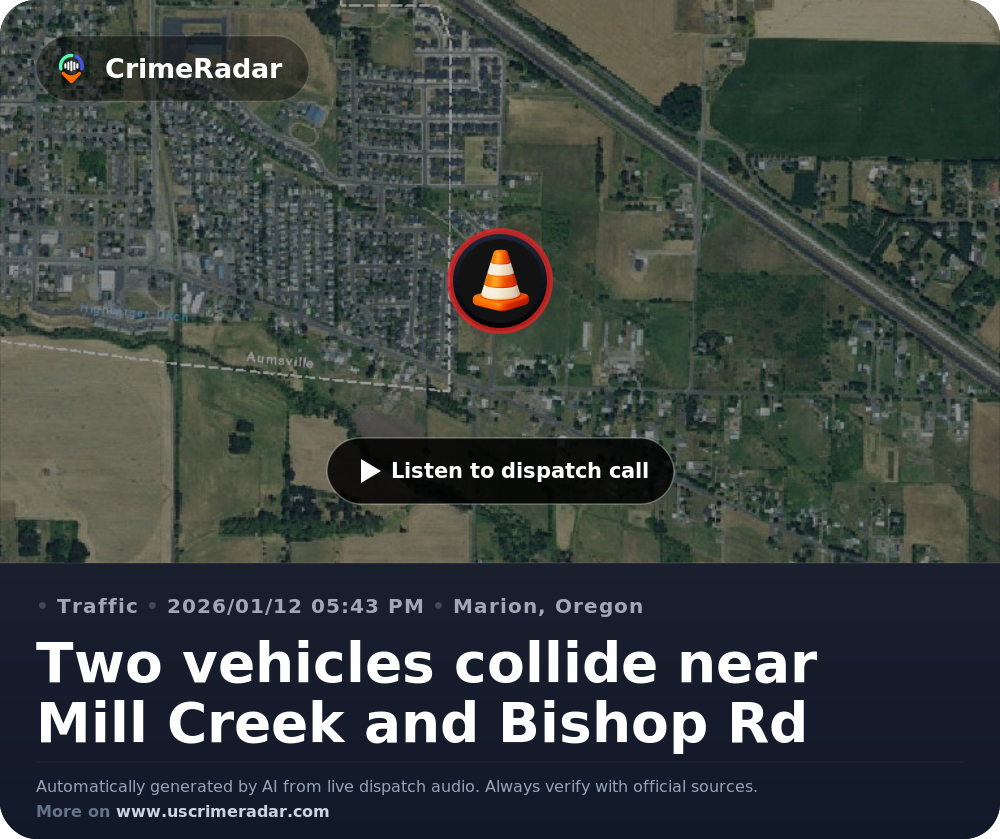 Two vehicles collide near Mill Creek and Bishop Rd, Marion County OR ...