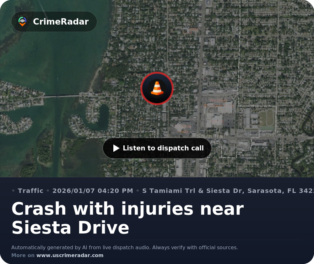 Crash with injuries near Siesta Drive, Sarasota FL | CrimeRadar