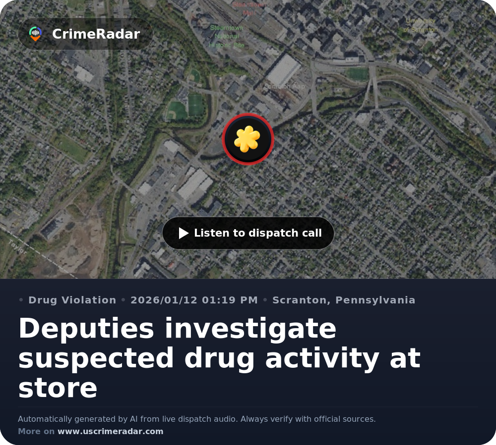 Deputies investigate suspected drug activity at store, Scranton PA ...
