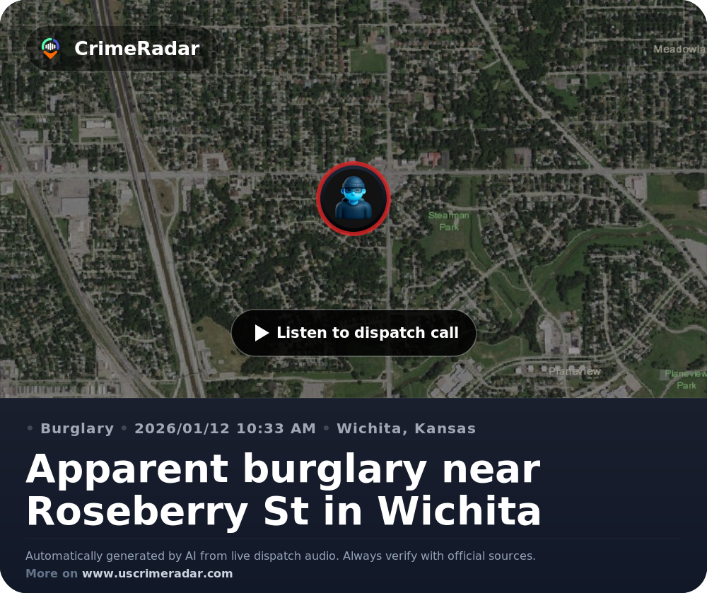 Apparent burglary near Roseberry St in Wichita, Wichita KS | CrimeRadar