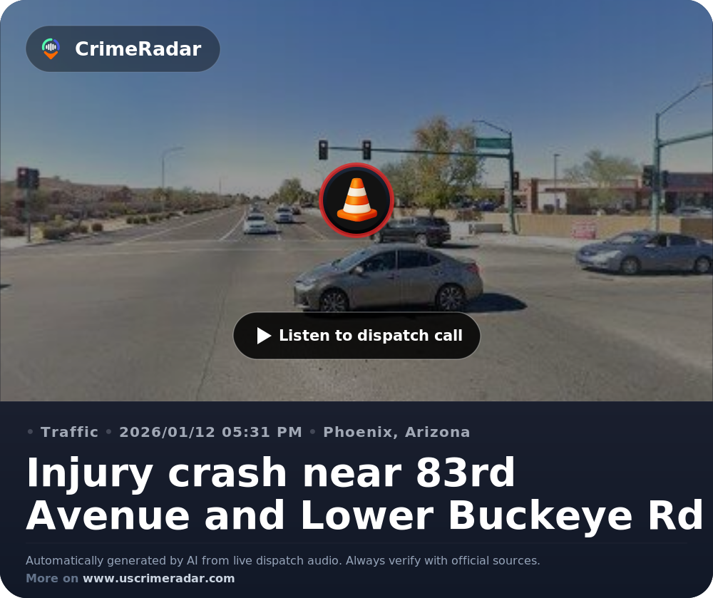 Injury crash near 83rd Avenue and Lower Buckeye Rd, Phoenix AZ | CrimeRadar