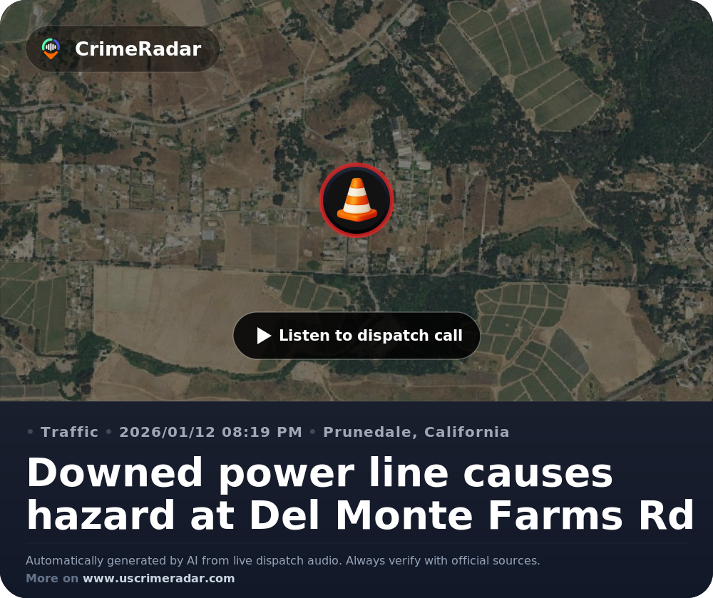 Downed power line causes hazard at Del Monte Farms Rd, Prunedale CA ...
