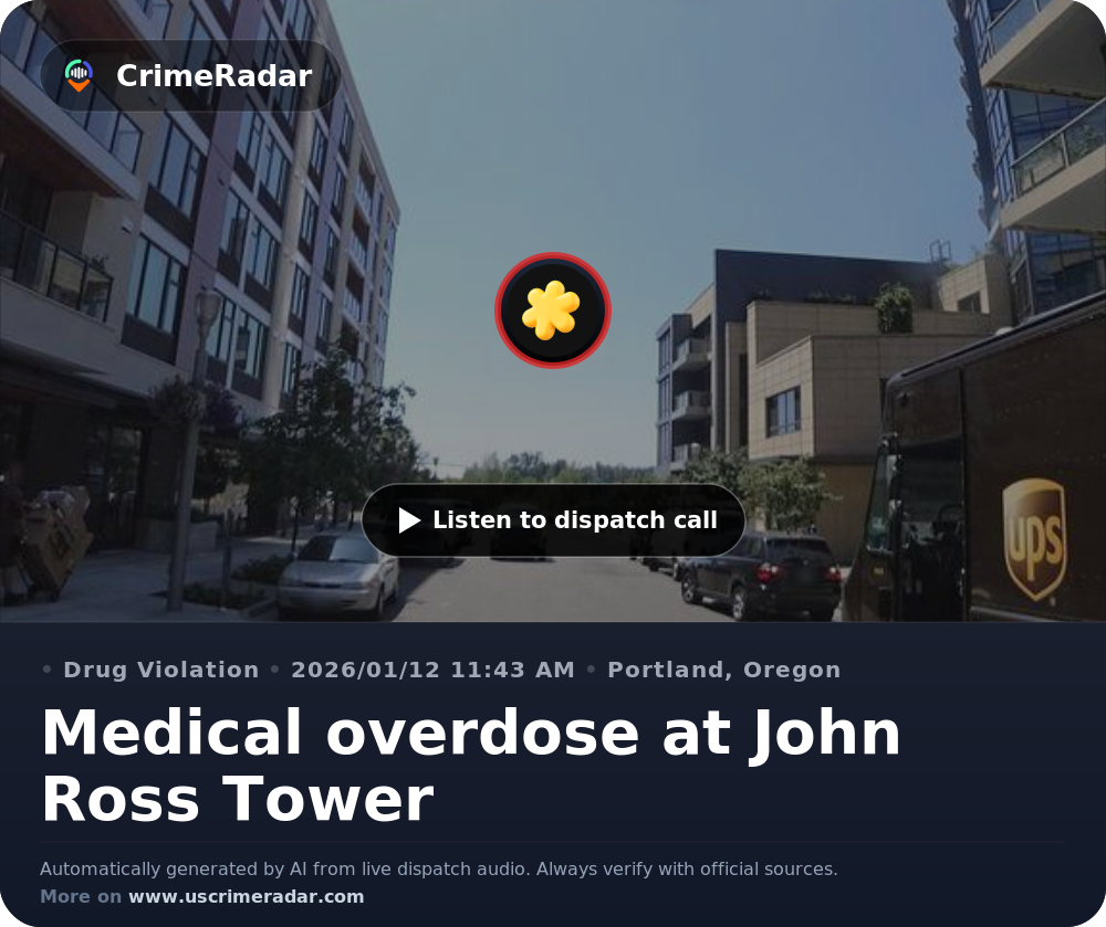 Medical overdose at John Ross Tower, Portland OR | CrimeRadar