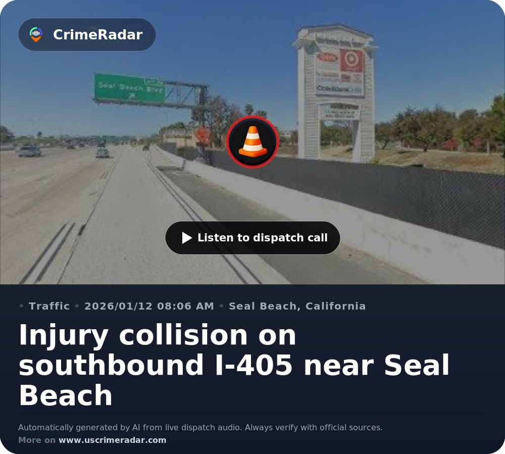 Injury collision on southbound I-405 near Seal Beach, Seal Beach CA ...