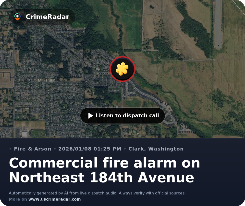 Commercial fire alarm on Northeast 184th Avenue, Clark County WA ...