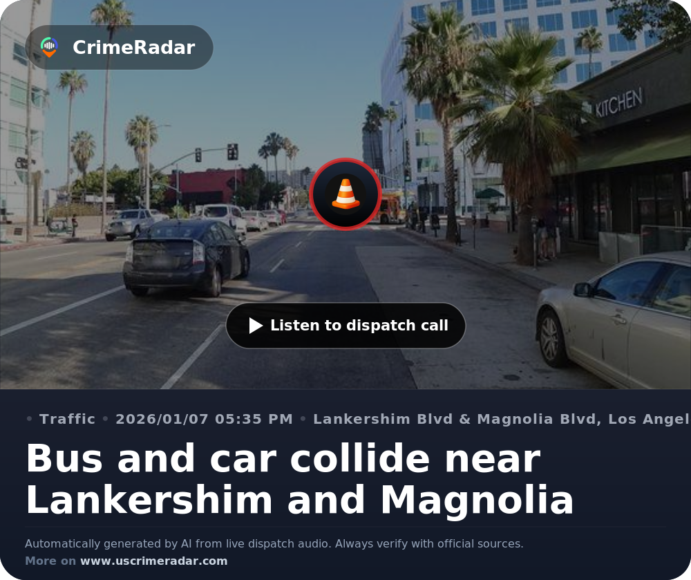 Bus and car collide near Lankershim and Magnolia, Los Angeles CA ...