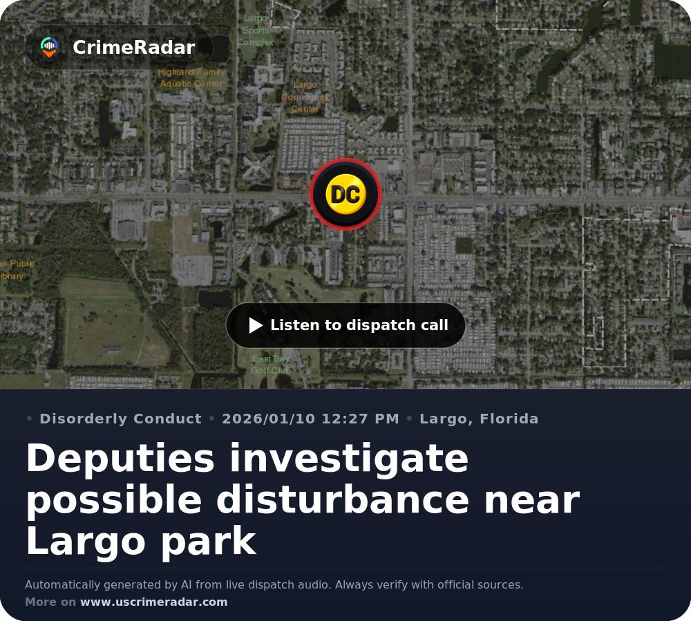 Deputies investigate possible disturbance near Largo park, Largo FL ...