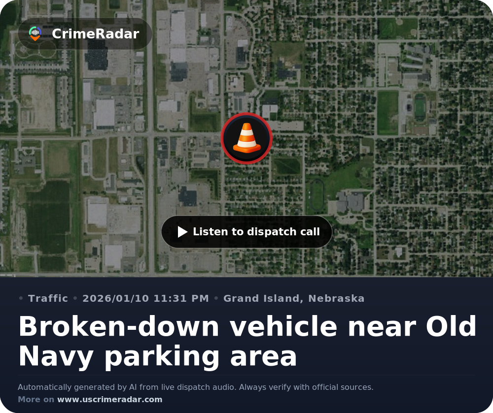 Broken-down vehicle near Old Navy parking area, Grand Island NE ...