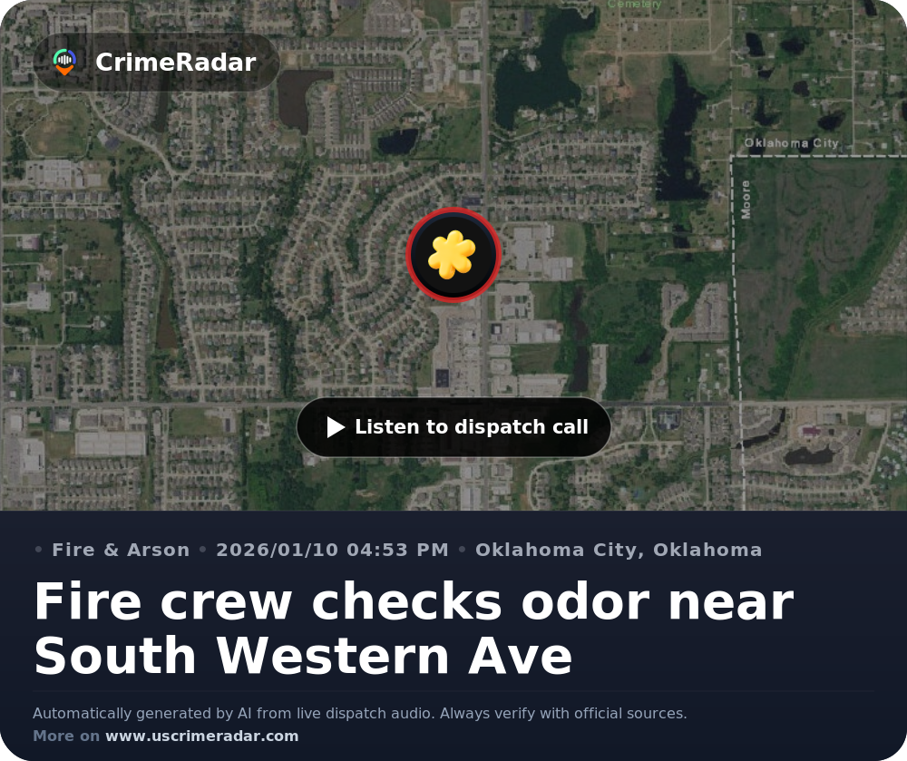 Fire crew checks odor near South Western Ave, Oklahoma City OK | CrimeRadar