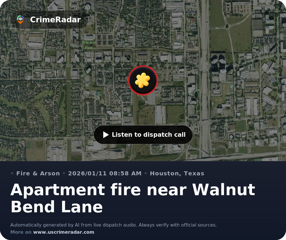 Apartment fire near Walnut Bend Lane, Houston TX | CrimeRadar