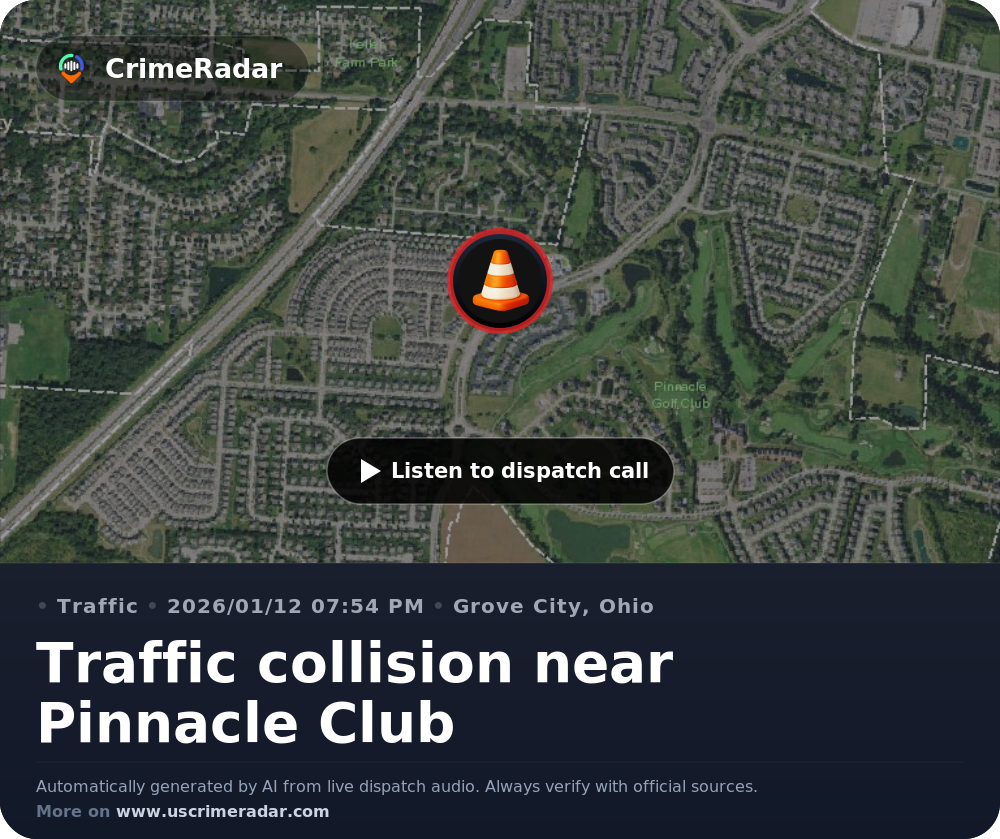 Traffic collision near Pinnacle Club, Grove City OH | CrimeRadar