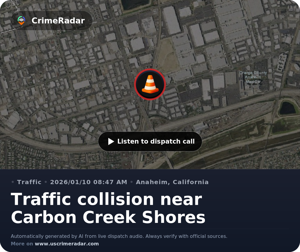 Traffic collision near Carbon Creek Shores, Anaheim CA | CrimeRadar