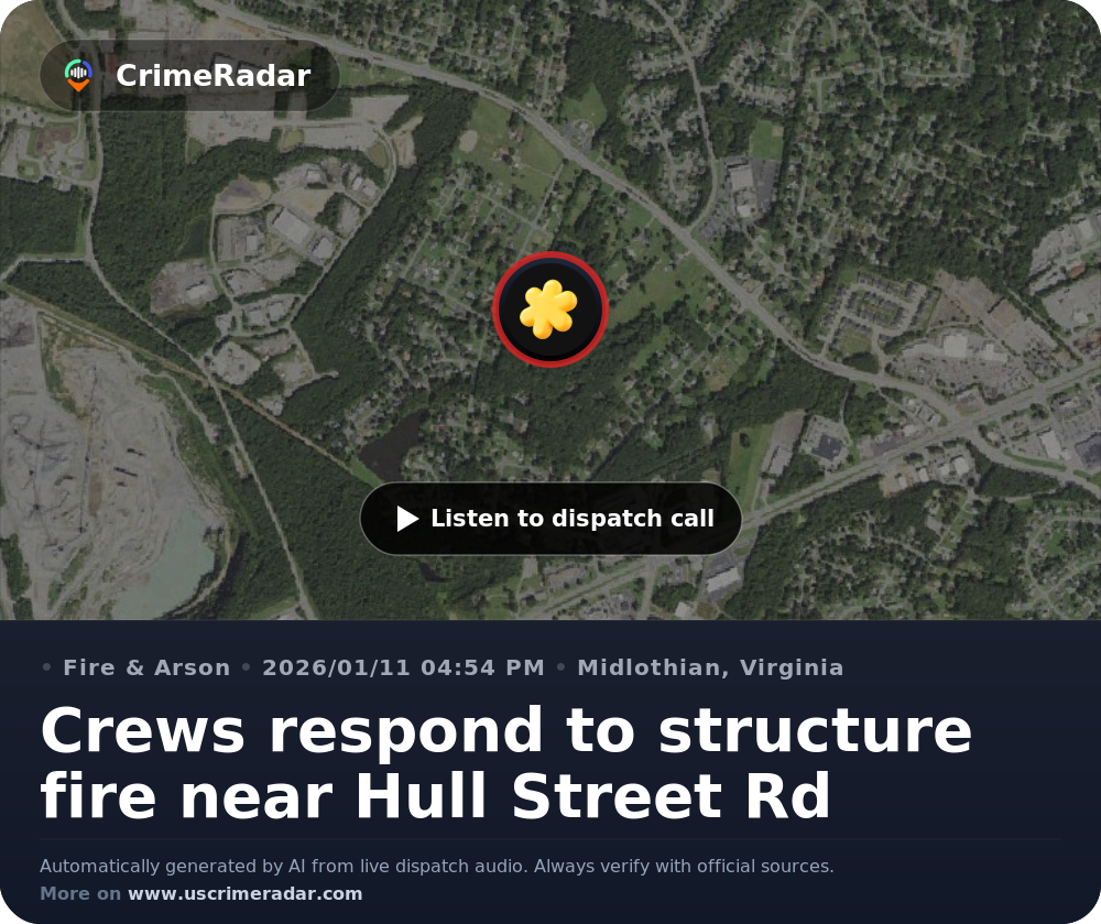 Crews respond to structure fire near Hull Street Rd, Midlothian VA ...