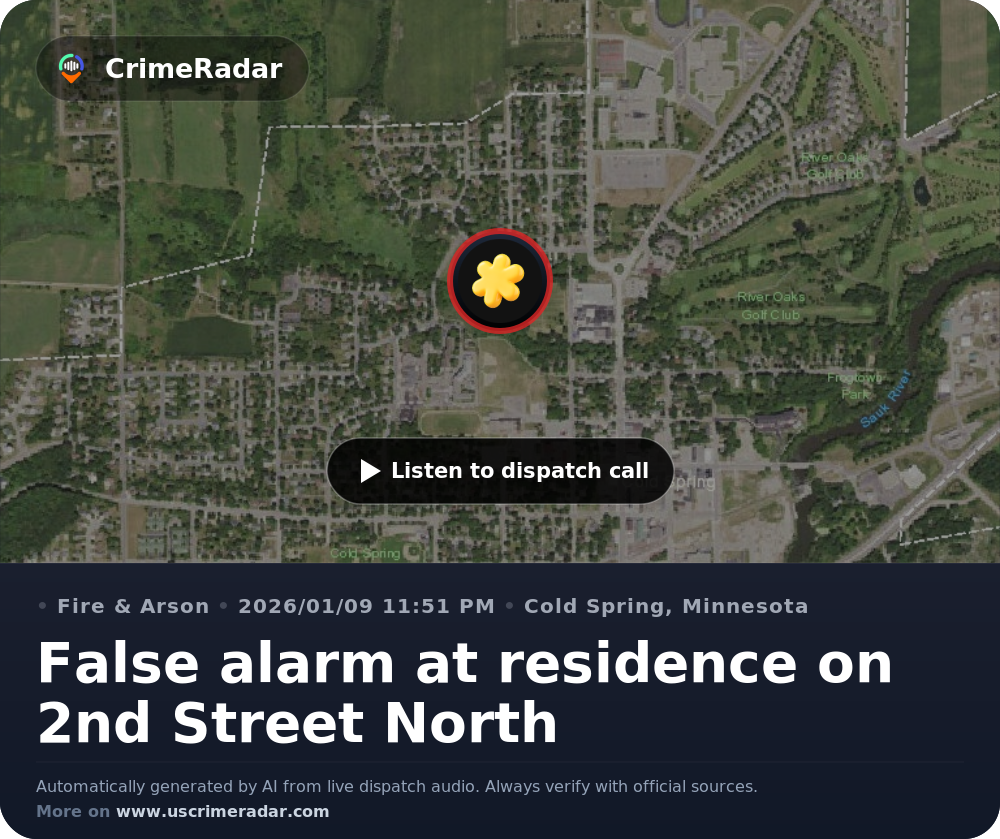False alarm at residence on 2nd Street North, Cold Spring MN | CrimeRadar