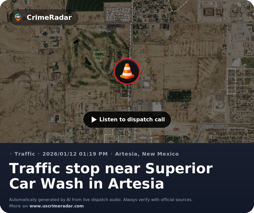 Traffic stop near Superior Car Wash in Artesia, Artesia NM | CrimeRadar