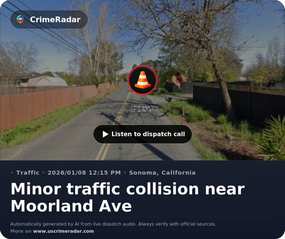 Minor traffic collision near Moorland Ave, Sonoma County CA | CrimeRadar