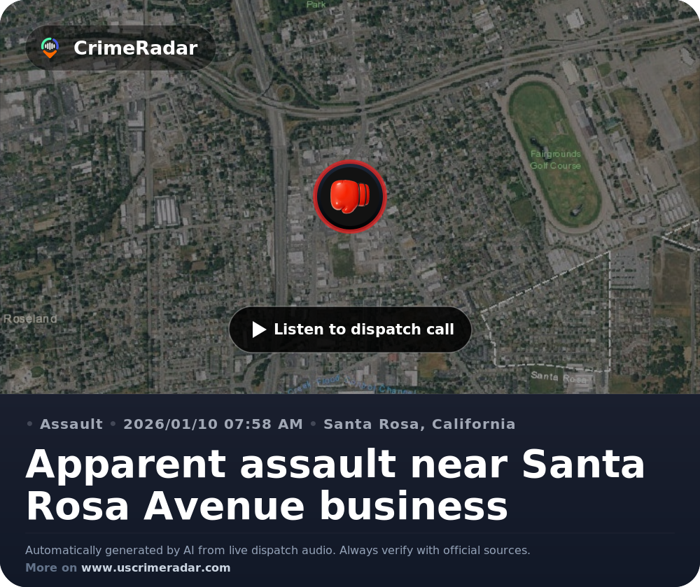 Apparent assault near Santa Rosa Avenue business, Santa Rosa CA ...