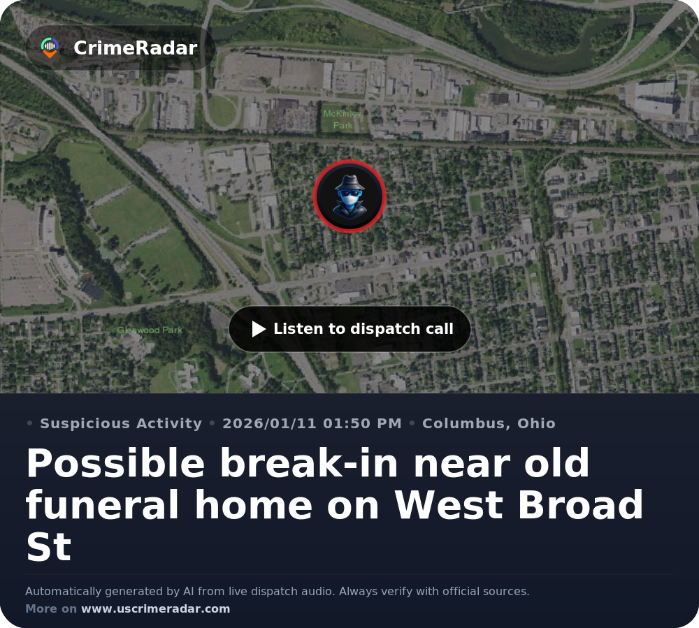 Possible break-in near old funeral home on West Broad St, Columbus OH ...