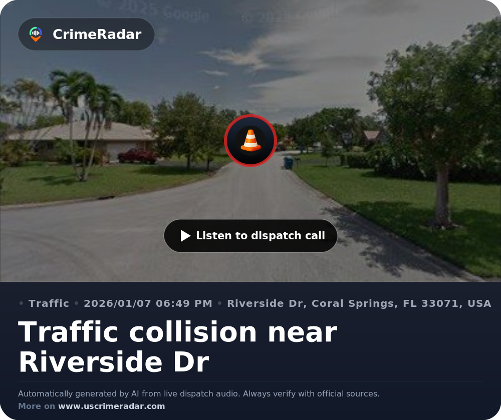 Traffic collision near Riverside Dr, Coral Springs FL | CrimeRadar