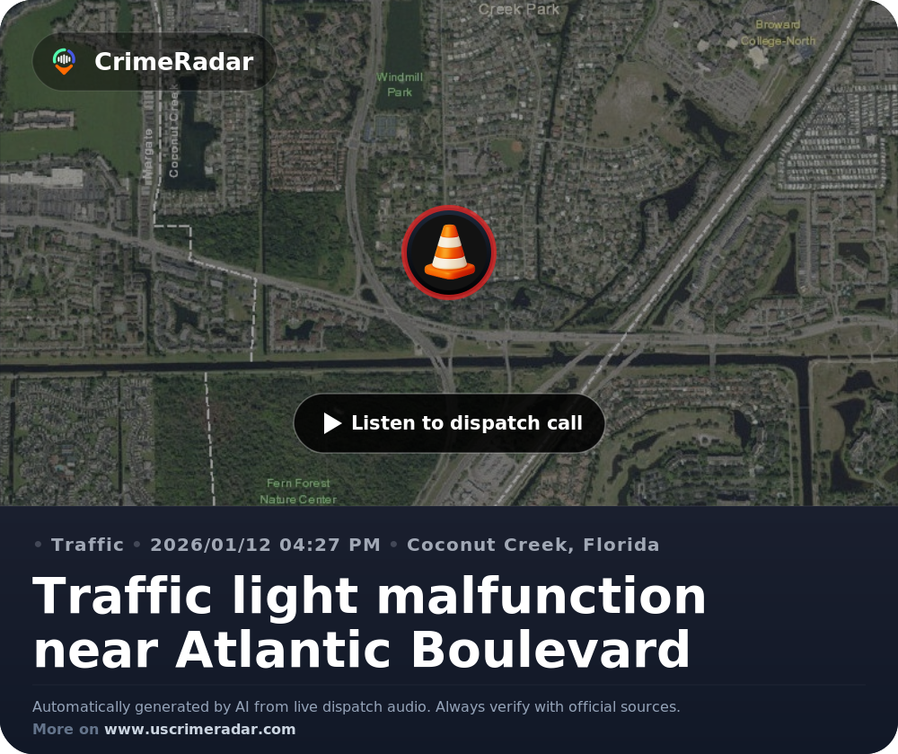 Traffic light malfunction near Atlantic Boulevard, Coconut Creek FL ...