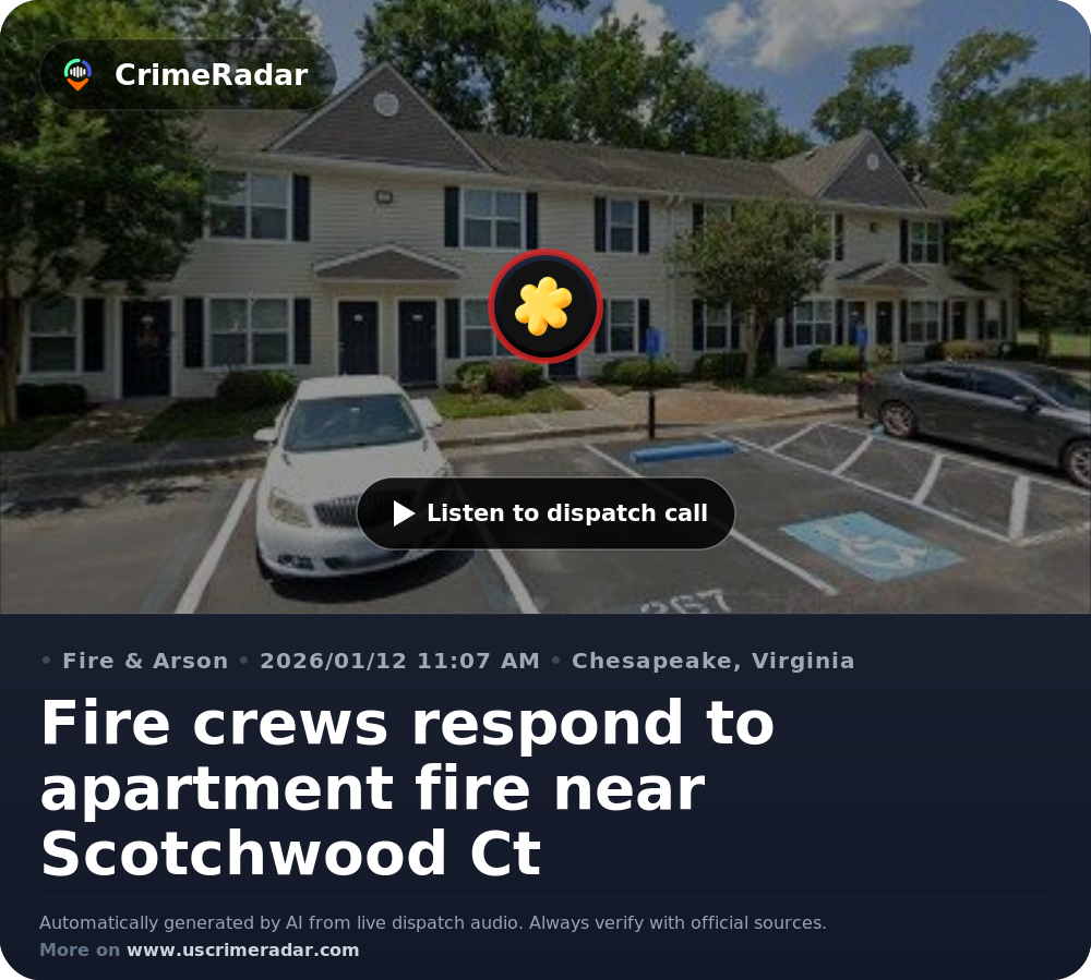 Fire crews respond to apartment fire near Scotchwood Ct, Chesapeake VA ...