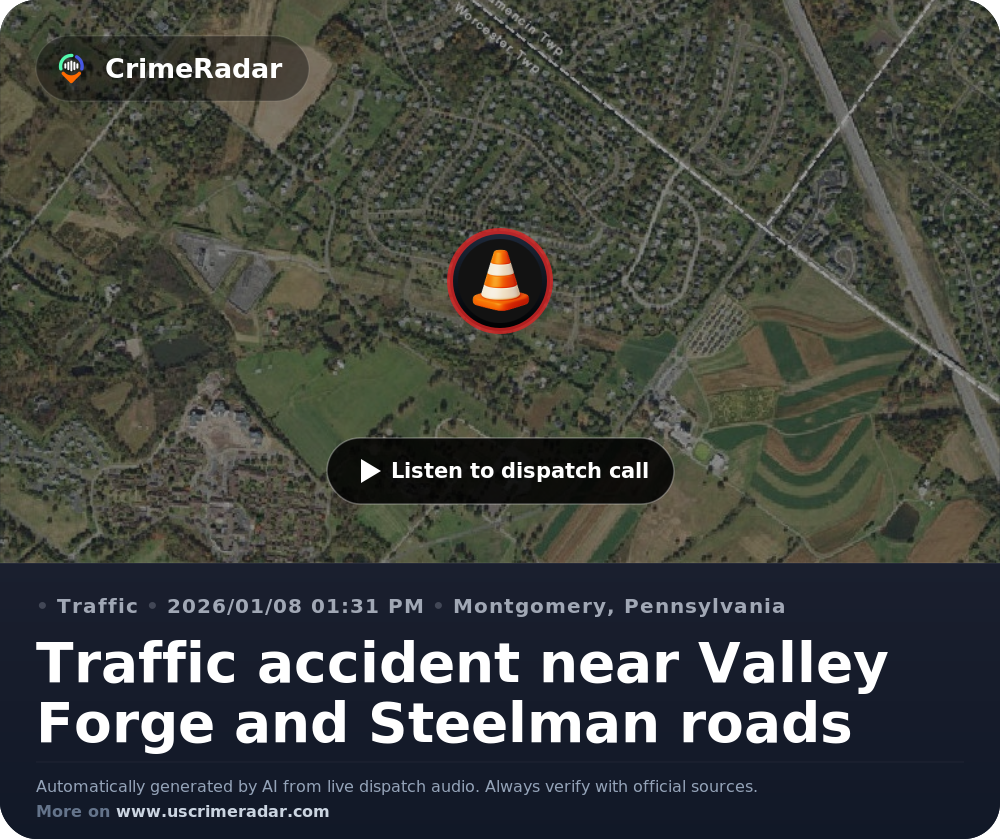 Traffic accident near Valley Forge and Steelman roads, Montgomery ...