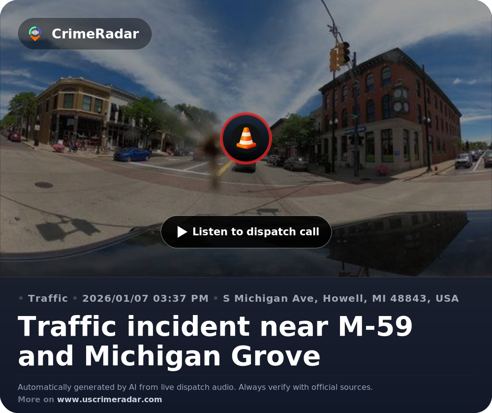 Traffic incident near M-59 and Michigan Grove, Howell MI | CrimeRadar