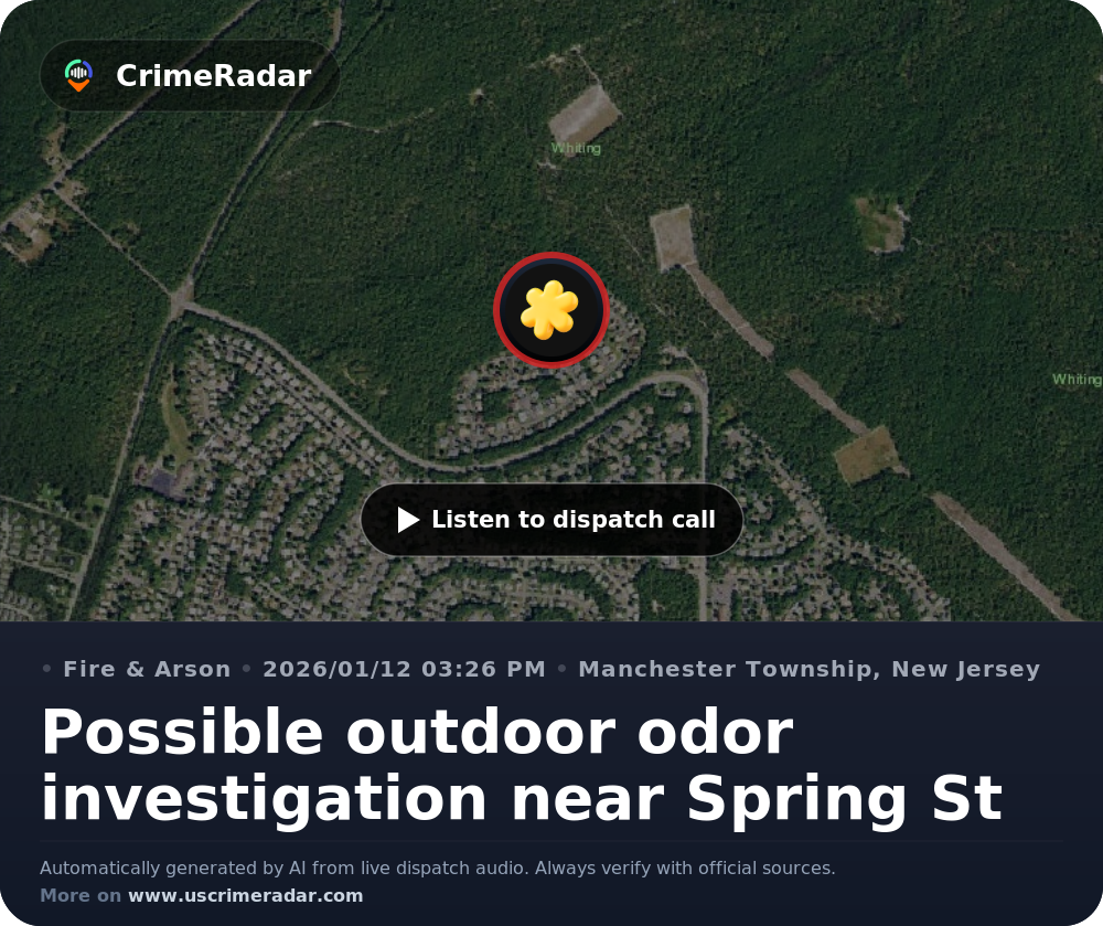 Possible outdoor odor investigation near Spring St, Manchester Township ...