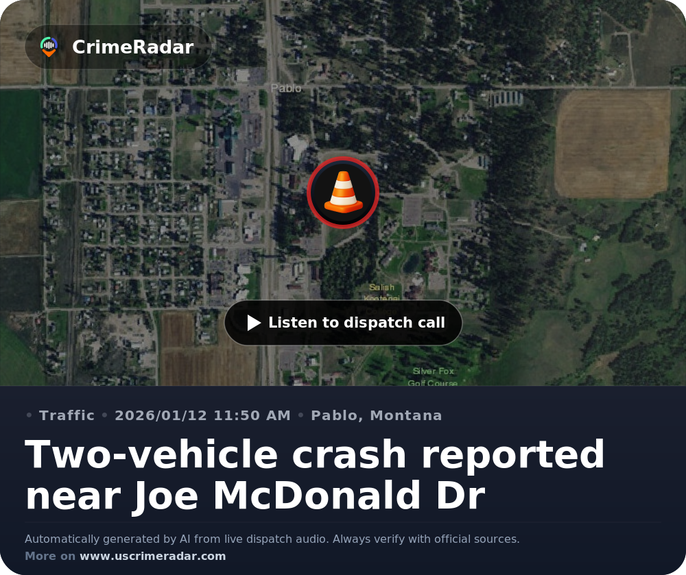 Two-vehicle crash reported near Joe McDonald Dr, Pablo MT | CrimeRadar