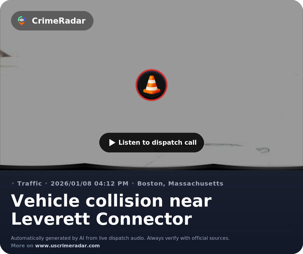 Vehicle collision near Leverett Connector, Boston MA | CrimeRadar