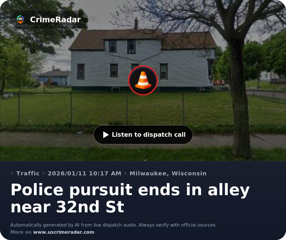 Police pursuit ends in alley near 32nd St, Milwaukee WI | CrimeRadar