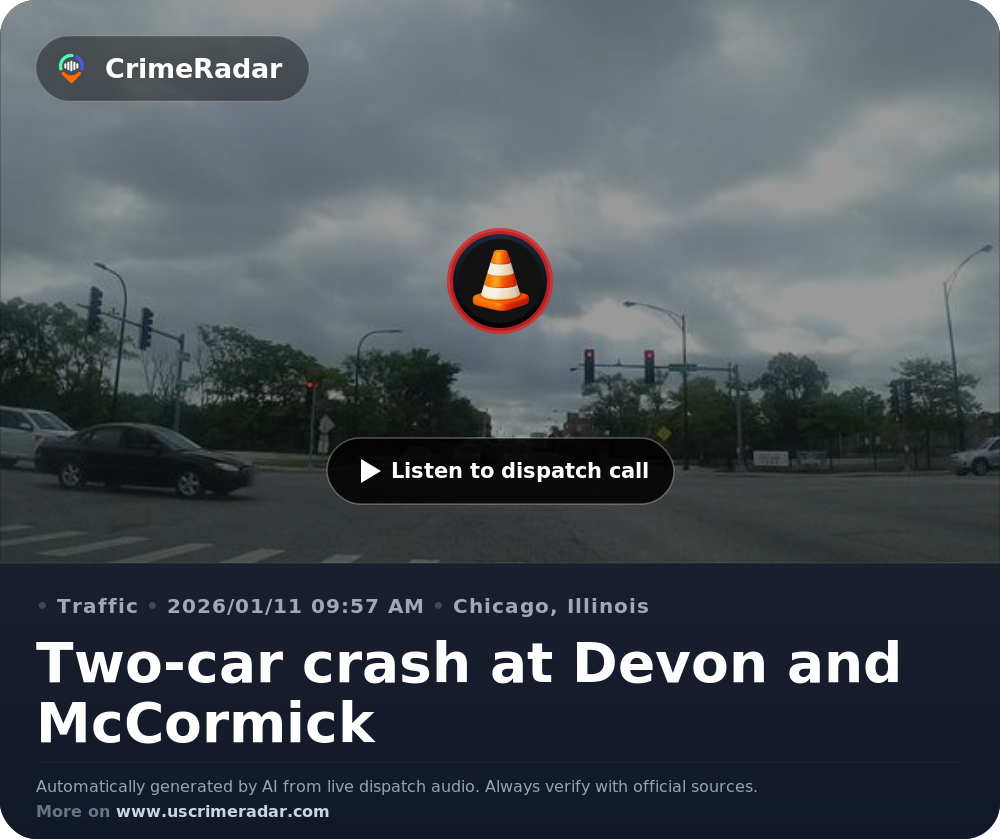 Two-car crash at Devon and McCormick, Chicago IL | CrimeRadar